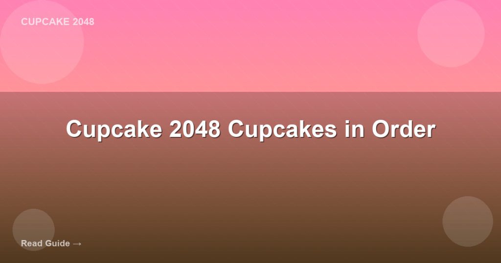 2048 Cupcakes Unblocked: Play in Your Browser Without Downloads